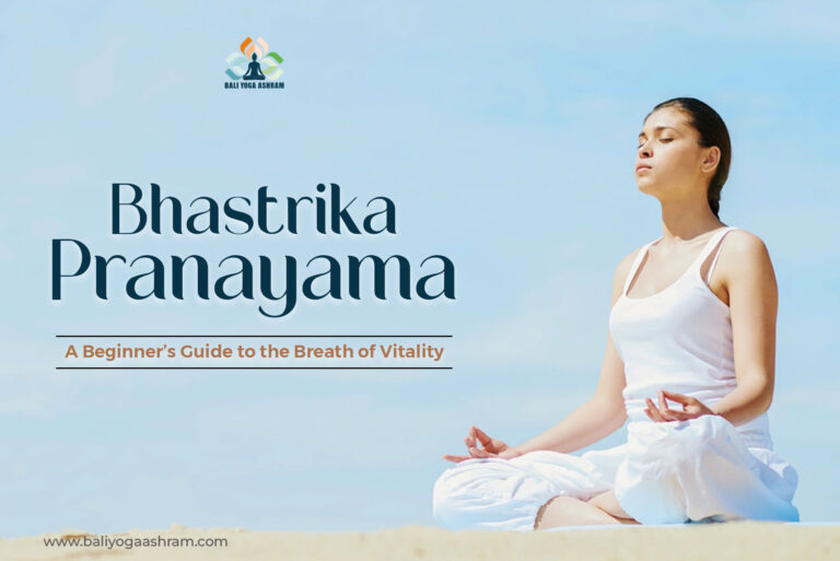 Bhastrika Pranayama: A Beginner’s Guide to the Breath of Vitality