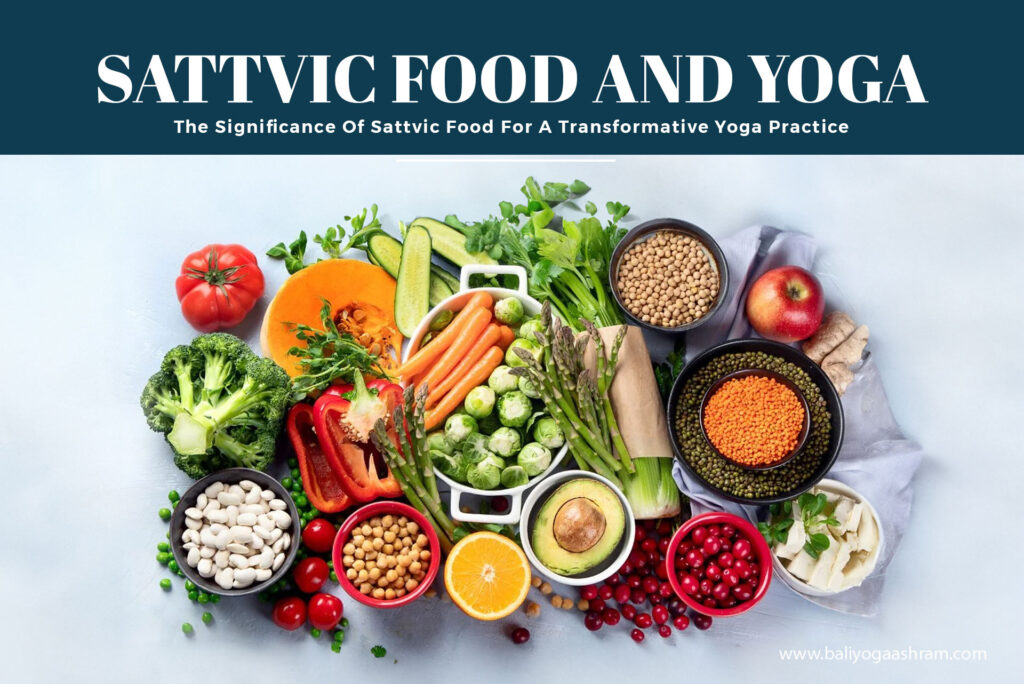 Sattvic Food and Yoga: The Significance of Sattvic Food for A ...