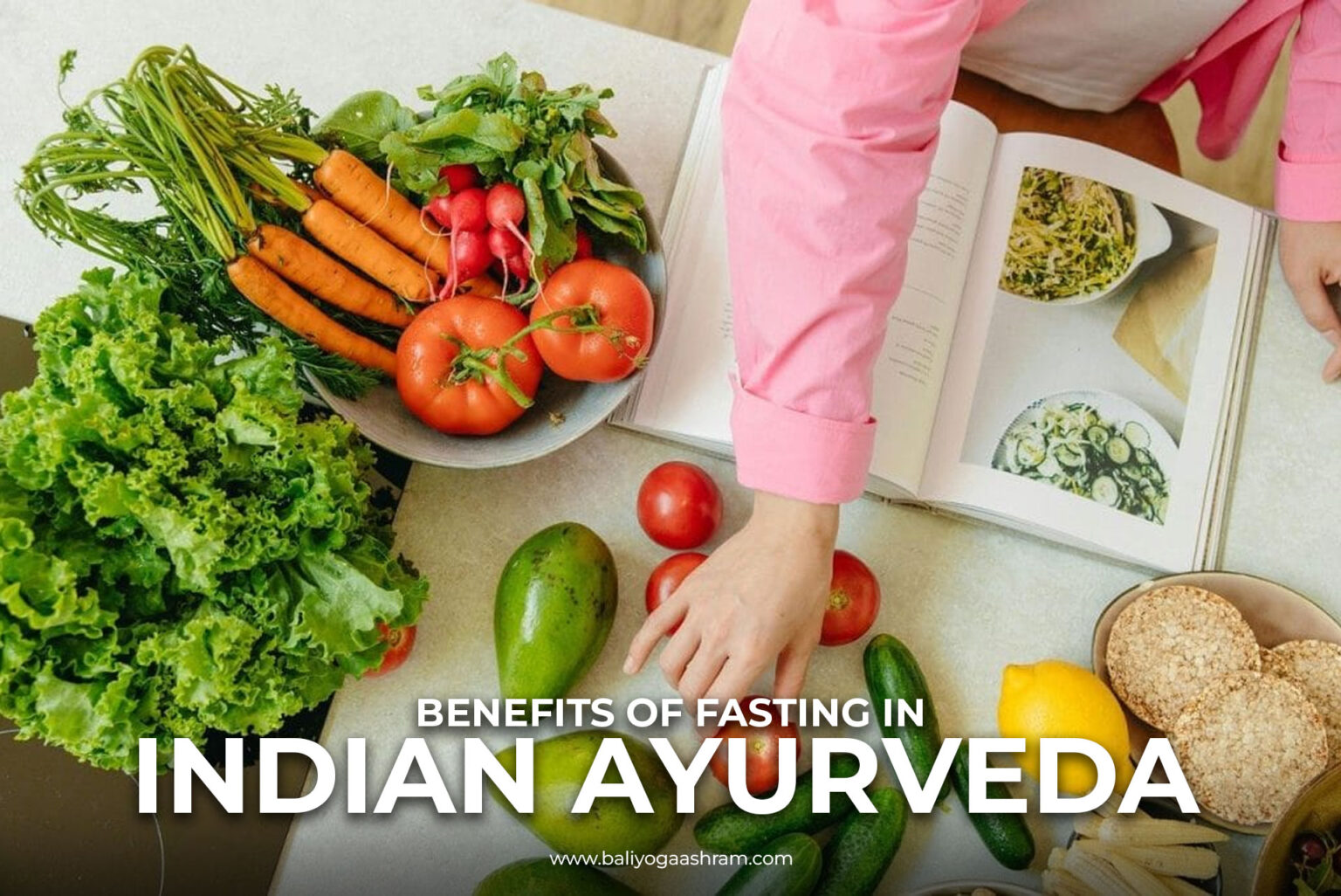 Benefits of Fasting in Indian Ayurveda - Bali Yoga Ashram